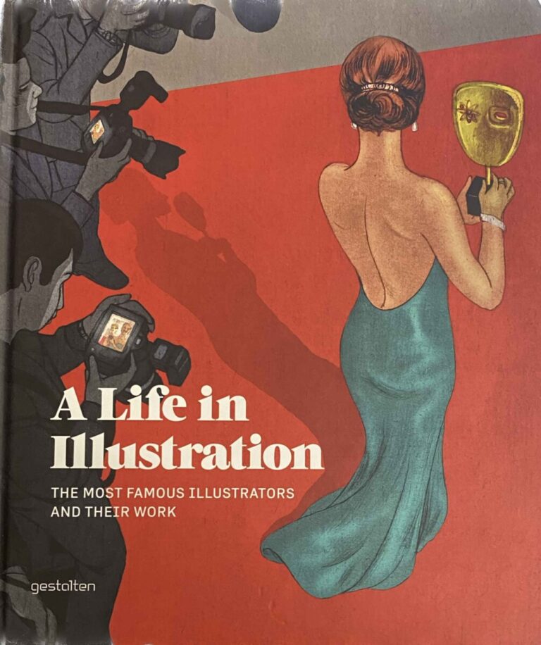 A Life in Illustration. The Most Famous Illustrators and Their Work ...