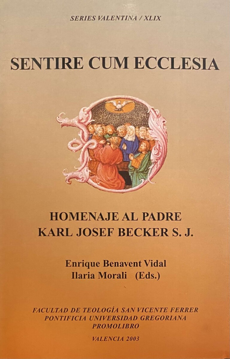 Sentire cum ecclesia. Homenaje al Padre Karl Josef Becker SJ (Facultad ...
