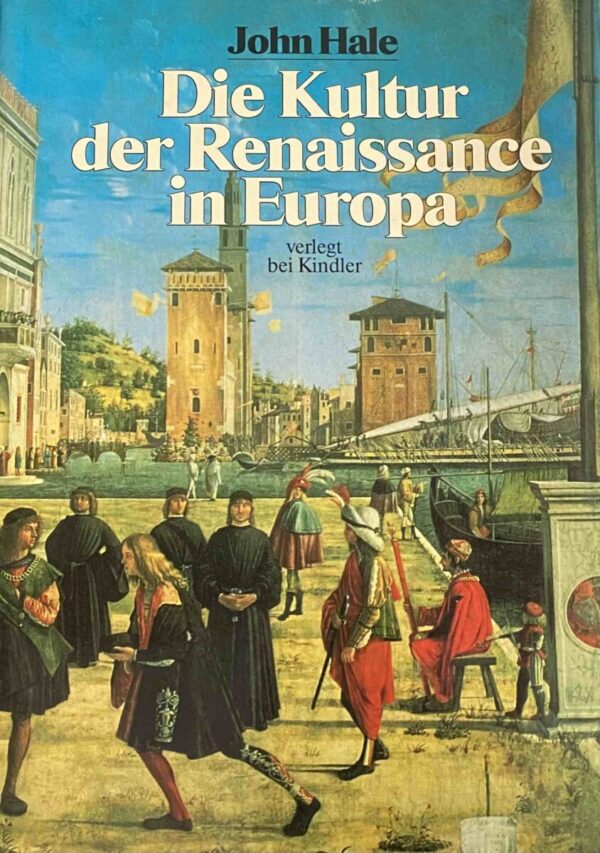 Die Kultur der Renaissance in Europa – Antiquariaat Schot