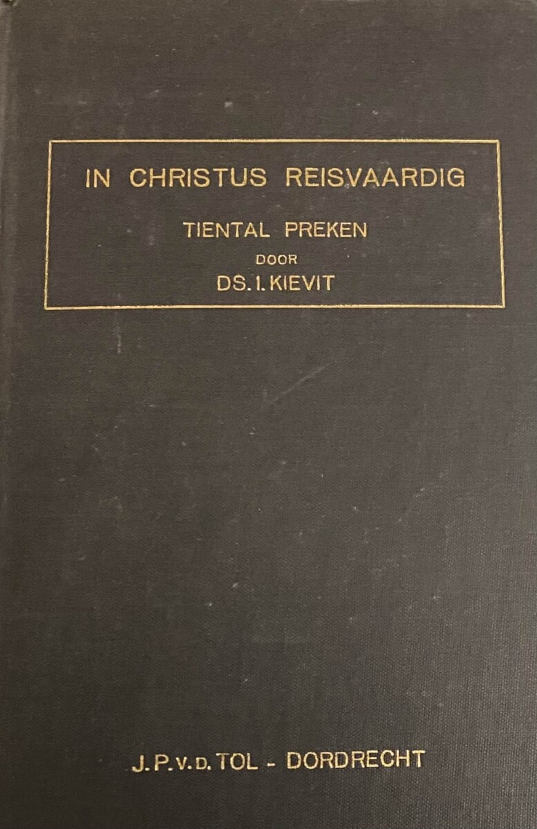 In Christus reisvaardig. Tiental predikatiën – Antiquariaat Schot