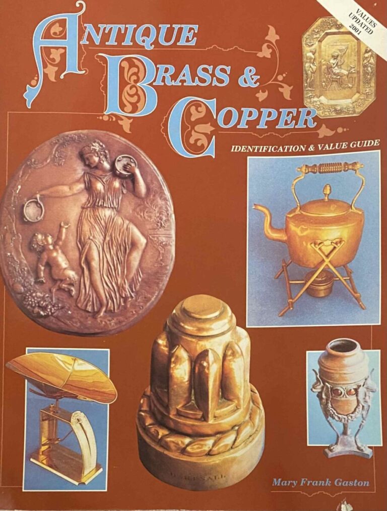 Antique Brass & Copper. Identification & Value Guide. Revised Edition ...