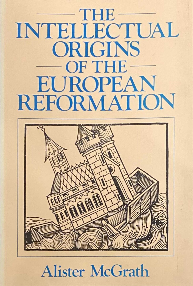 The Intellectual Origins of the European Reformation – Antiquariaat Schot