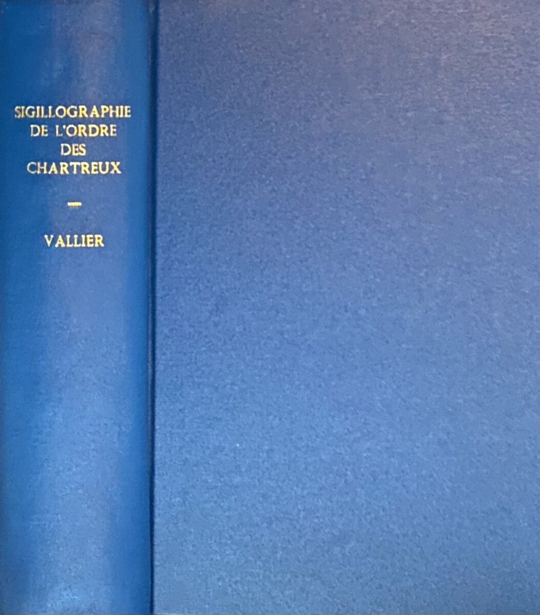 Sigillographie de l’Ordre des Chartreux et Numismatique de Saint Bruno ...